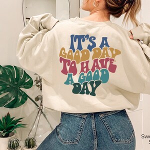 It's A Good Day to Have A Good Day Hoodie, Women's Aesthetic Sweatshirt ...