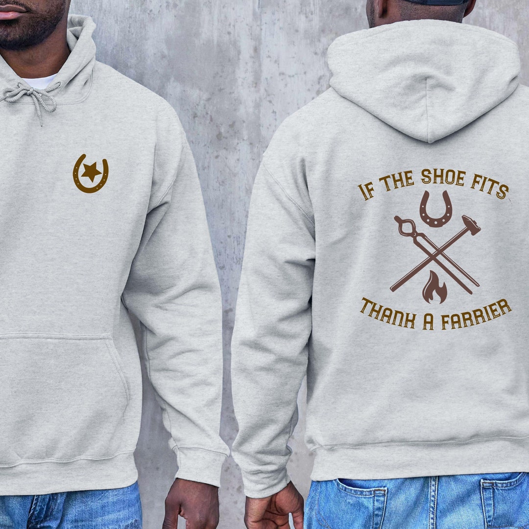 If the Shoe Fits Thank a Farrier Unisex Heavy Blend™ Hooded Sweatshirt ...