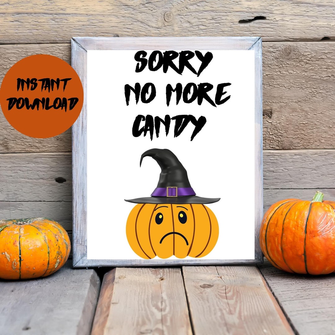 No More Candy Sign, Trick or Treat Sign, Front Door Sign, No Candy Sign ...