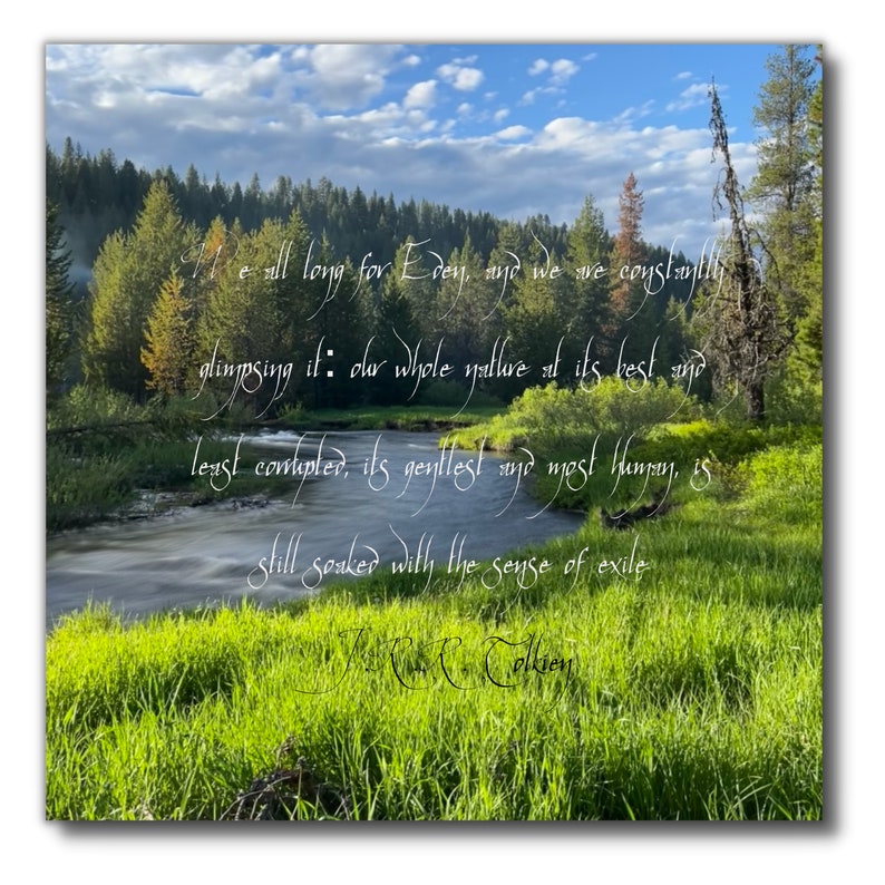 J. R. R. Tolkien Inspirational Quote. "we All Long for Eden..." Digital ...