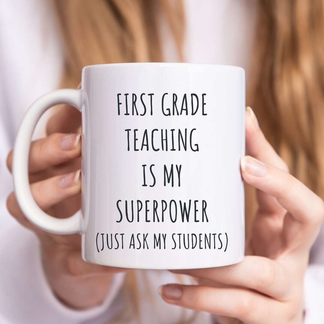 Gift for First Grade Teacher, Funny First Grade Teacher Mug, Cute Thank ...