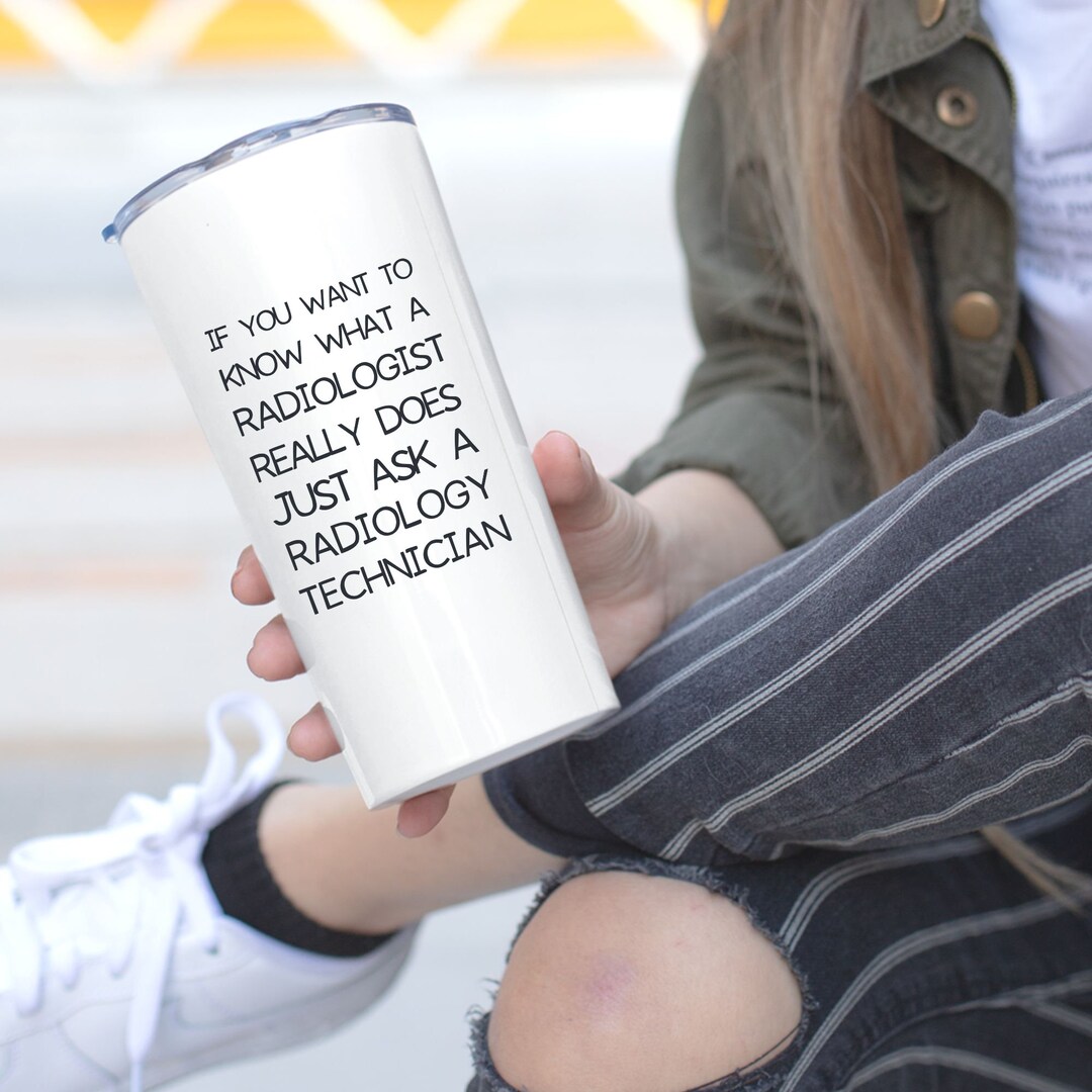 Gift for Radiology Technician, Funny Coffee Cup, Sarcastic Birthday ...