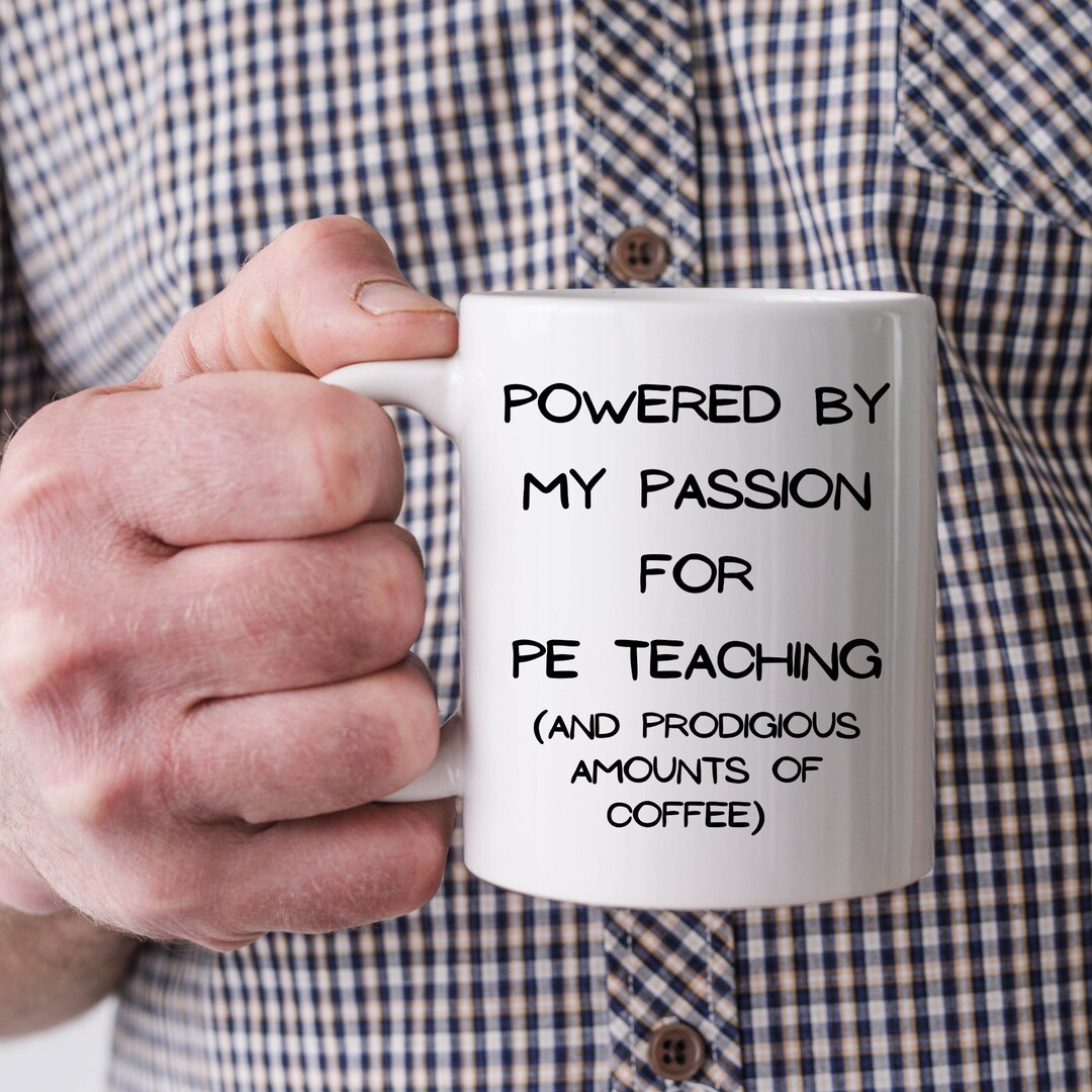 PE Teacher Gift, Funny Phys Ed Teacher Coffee Cup, Sarcastic Mug - Etsy