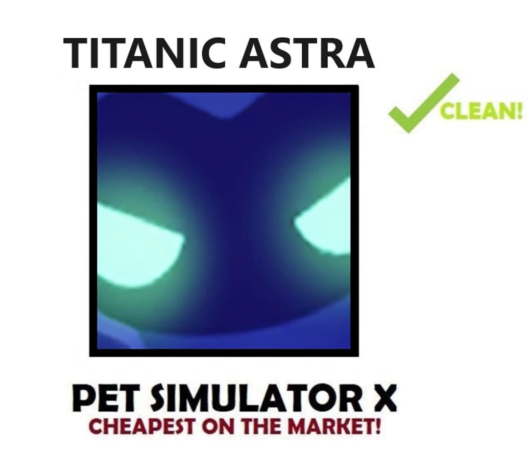Pet Simulator X PSX Titanic Dominus Astra - Etsy