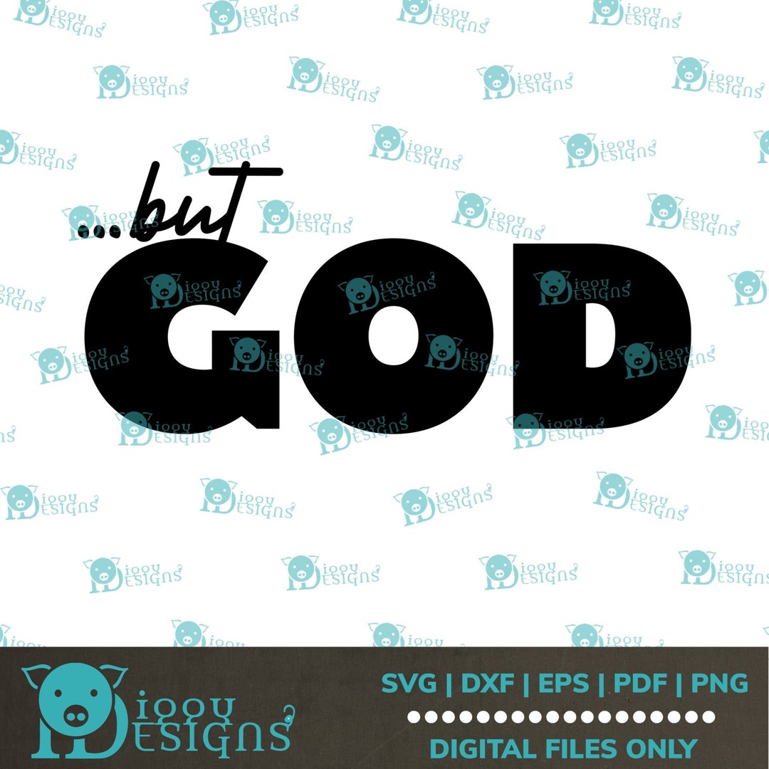 But GOD Scripture SVG / Digital Design - Instant Delivery - Etsy