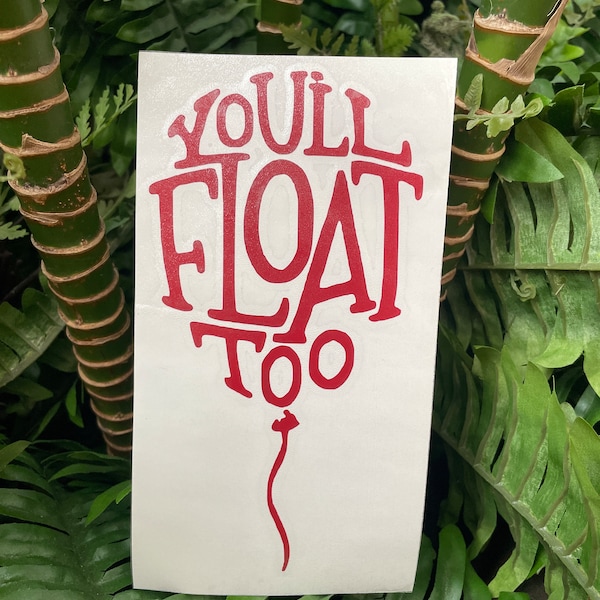 Youll Float Too - Etsy