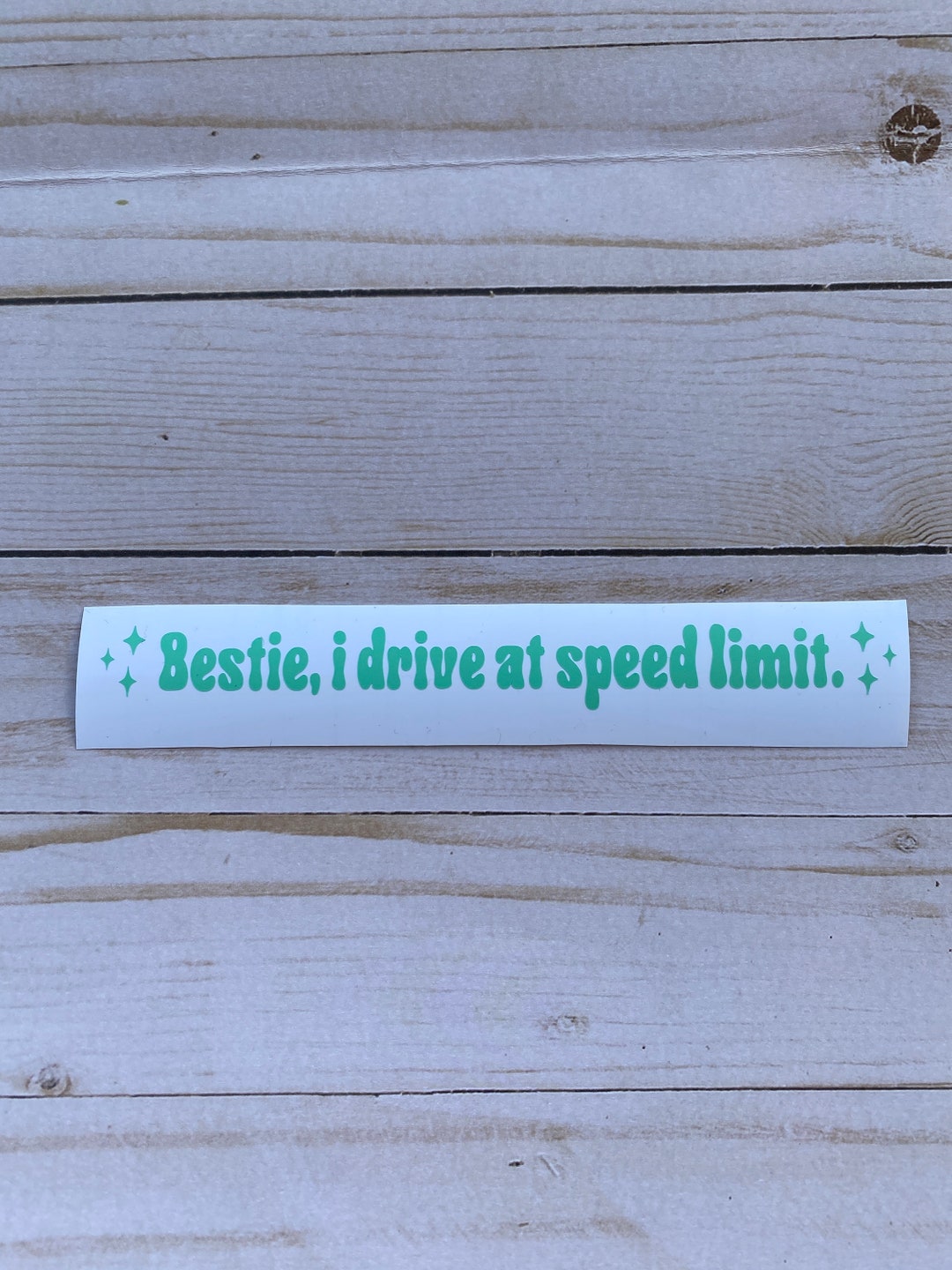 Bestie, I Drive at Speed Limit Decal Car Decal Funny Decal Anxiety ...