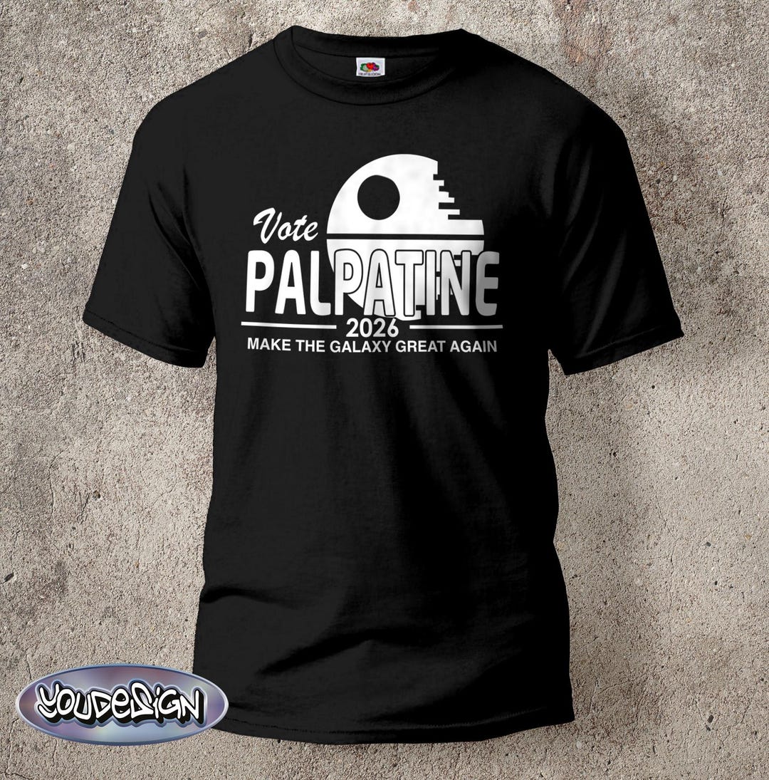Vote Palpatine Shirt Make the Galaxy Great Again T-shirt - Etsy