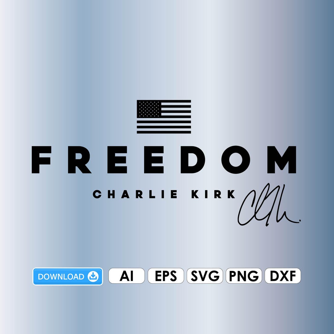 Freedom PNG, Charlie Kirk Freedom SVG, Png and SVG Instant Download ...