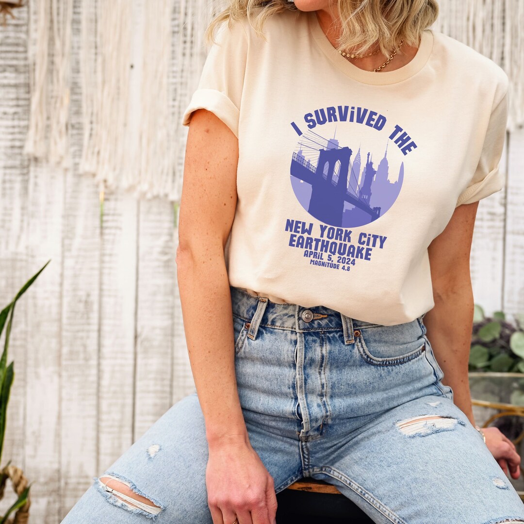 2024 New York City Earthquake Survivor Shirt, New Yorker T-shirt Gift ...
