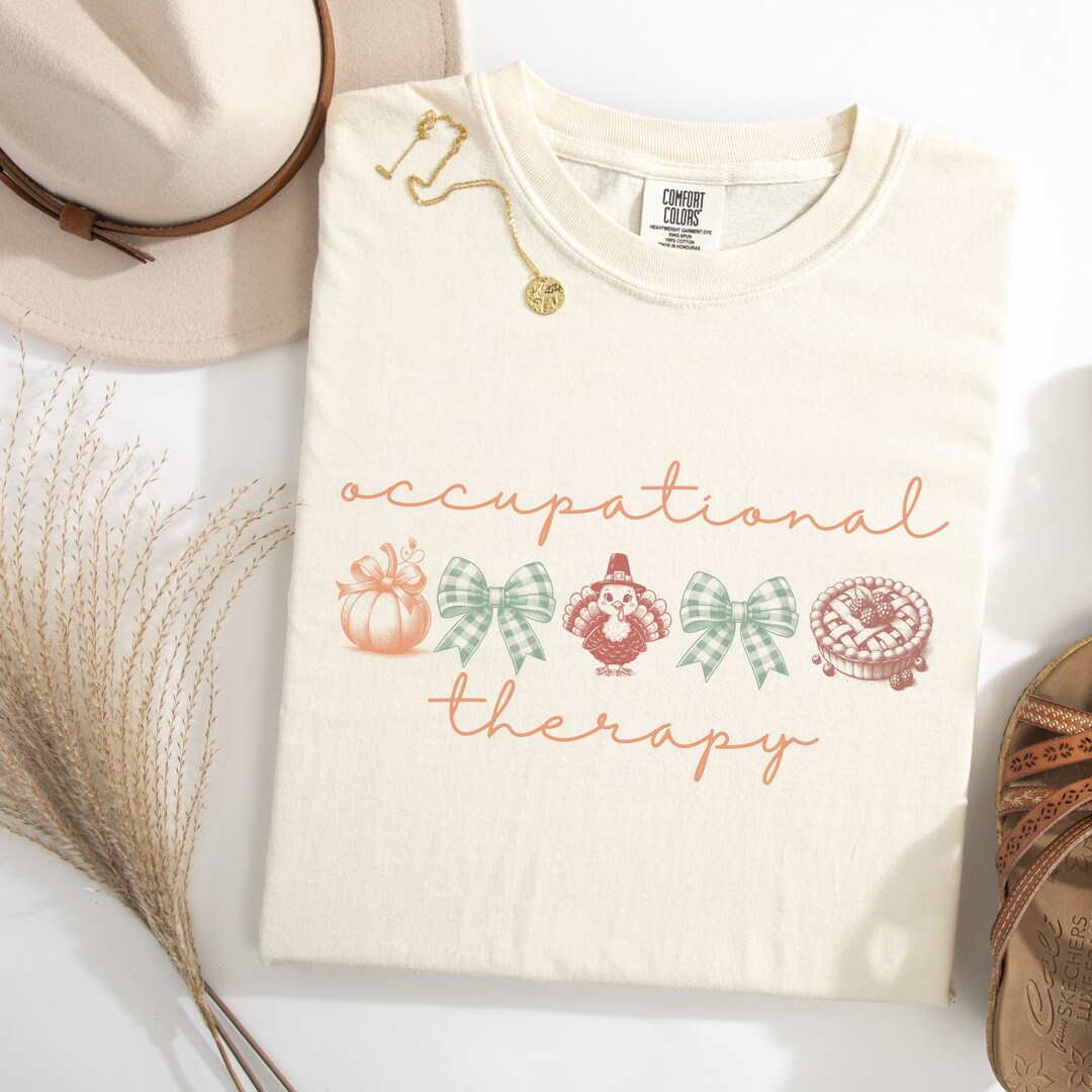 Occupational Therapy Thanksgiving Shirt, Comfort Colors Tee, Thankful ...