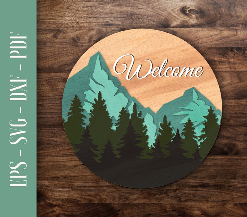 Round Mountains Welcome Sign SVG, Woods Door Hanger Laser Cut File ...