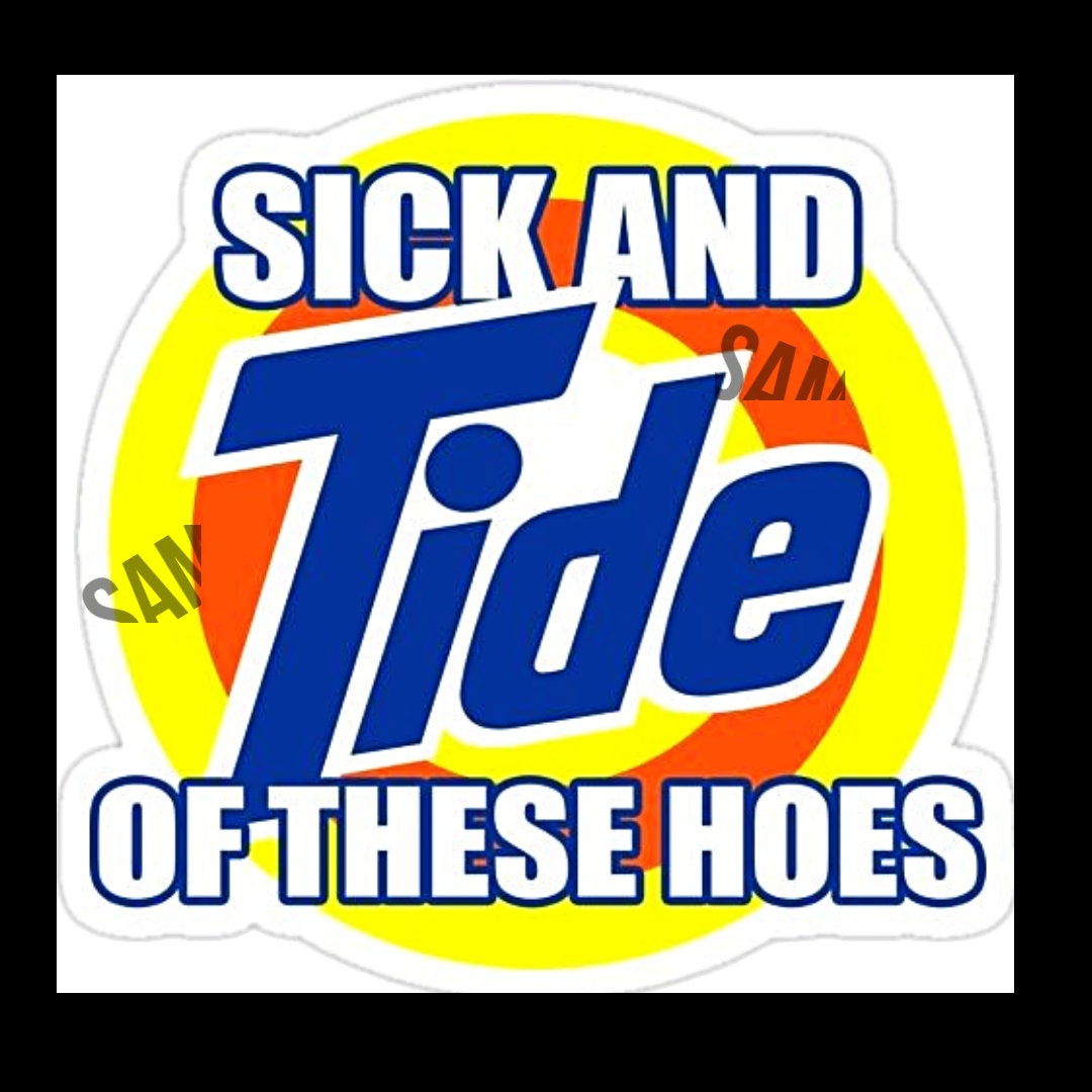 Sick and Tide Sticker Design Transparent PNG - Etsy