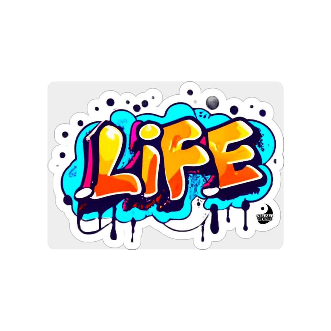Life Sticker Graffiti Art Style Design - Etsy