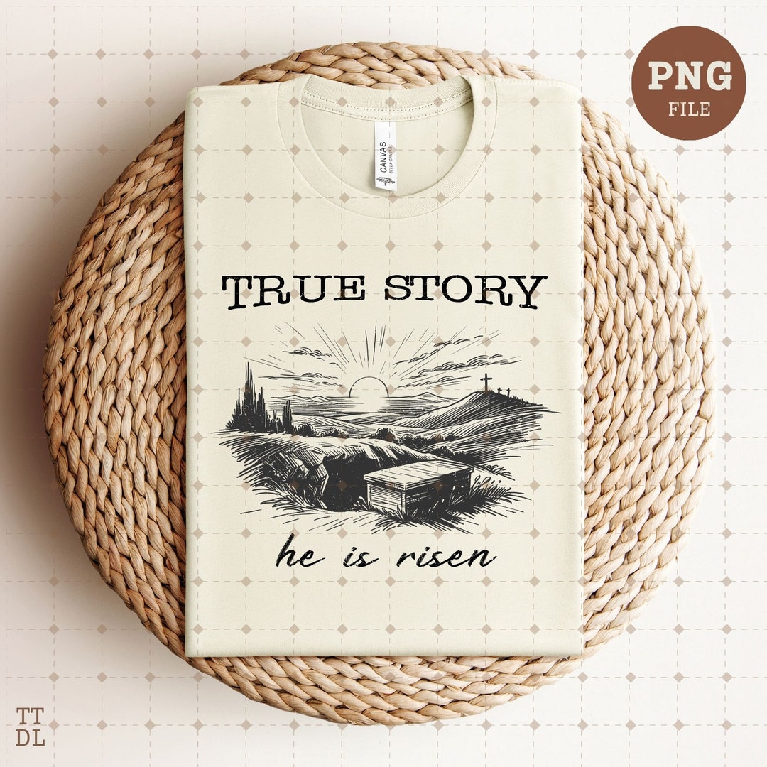 True Story Easter PNG, He is Risen PNG, Easter PNG, Faith Png, Jesus ...