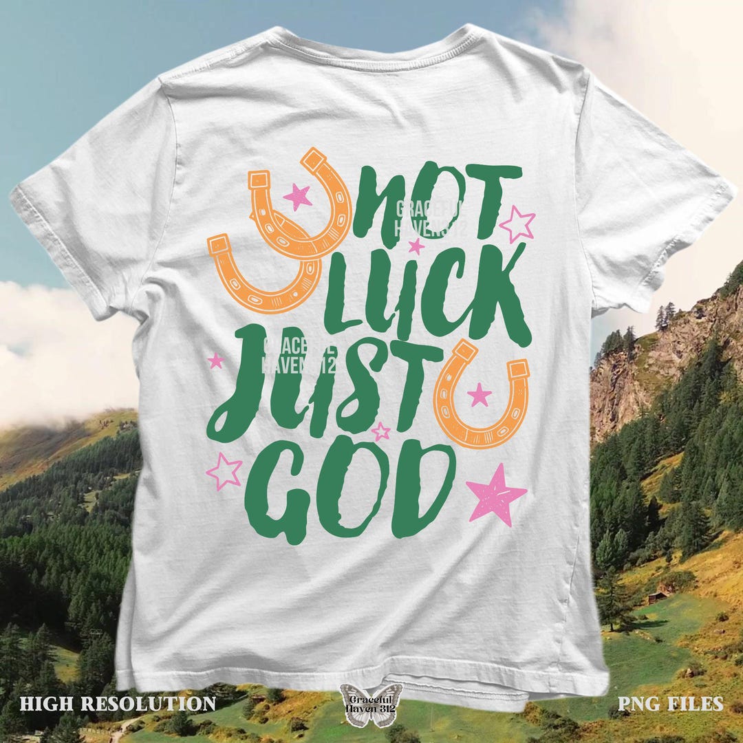 Not Luck Just God PNG, Christian St. Patrick’s Day PNG, Religious ...