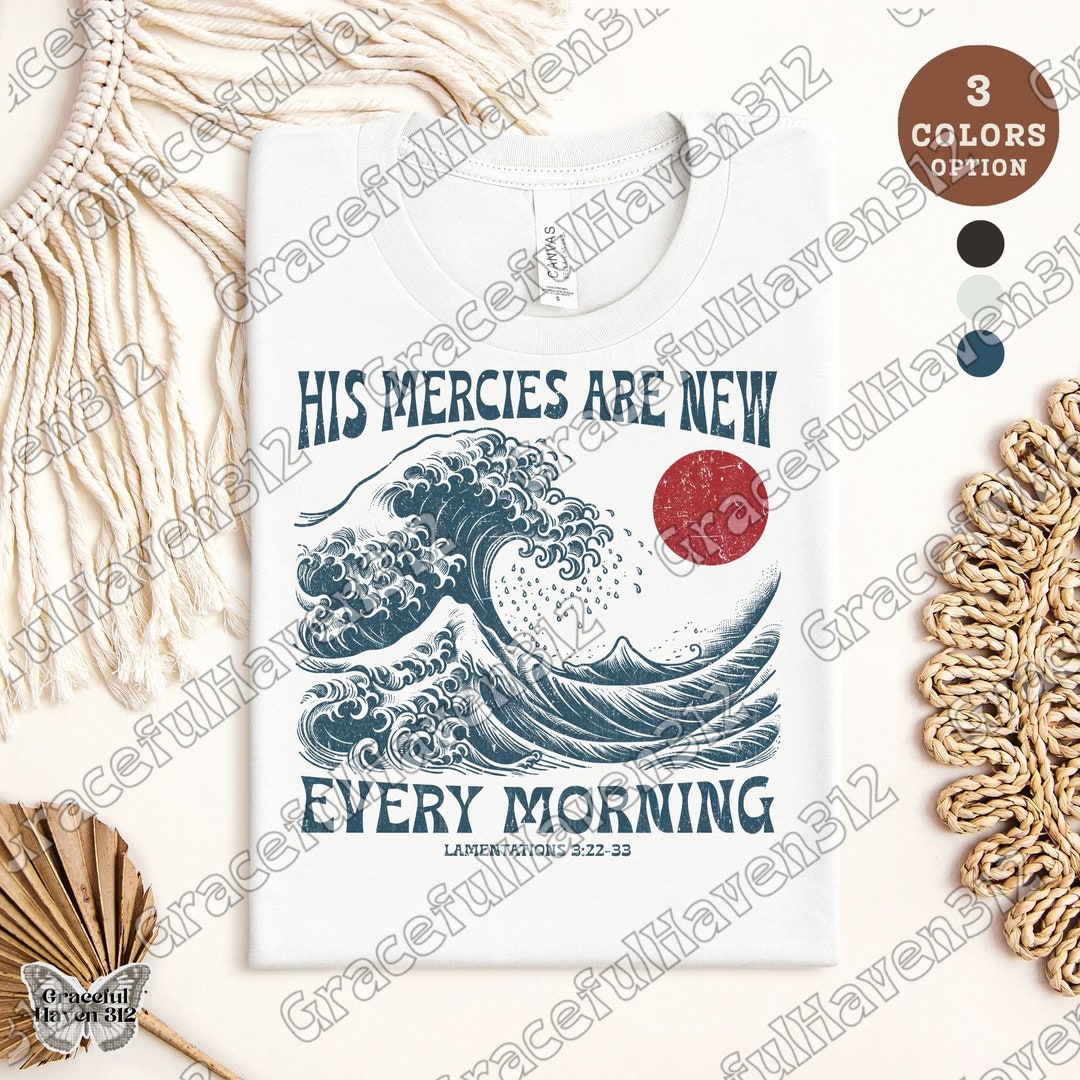 His Mercies Are New Every Morning PNG, Lamentations 3:22-23 Bible Verse ...