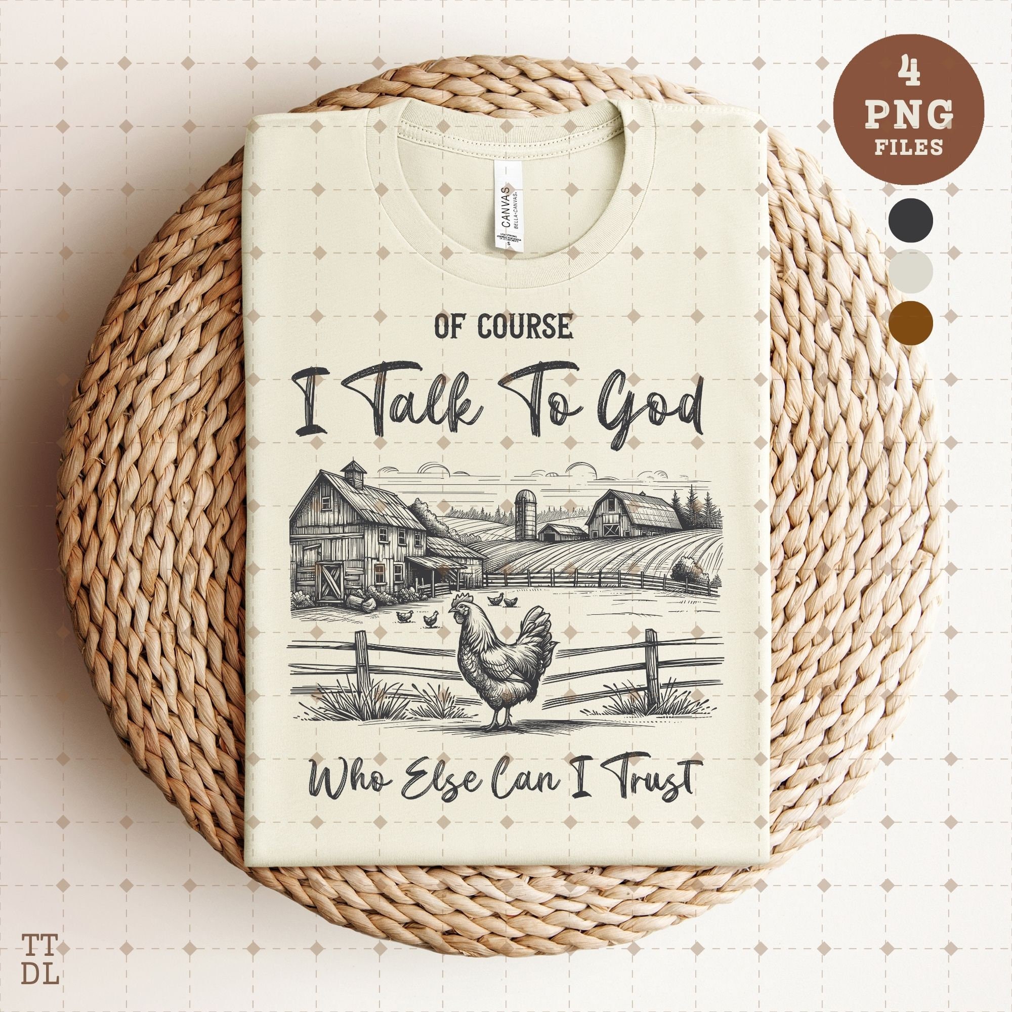 Christian Farmhouse PNG I Talk to God Trust Quote With Chicken & Barn ...