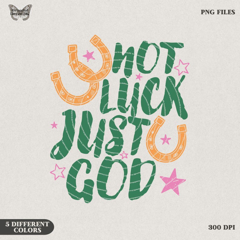 Not Luck Just God PNG, Christian St. Patrick's Day (digital Download ...