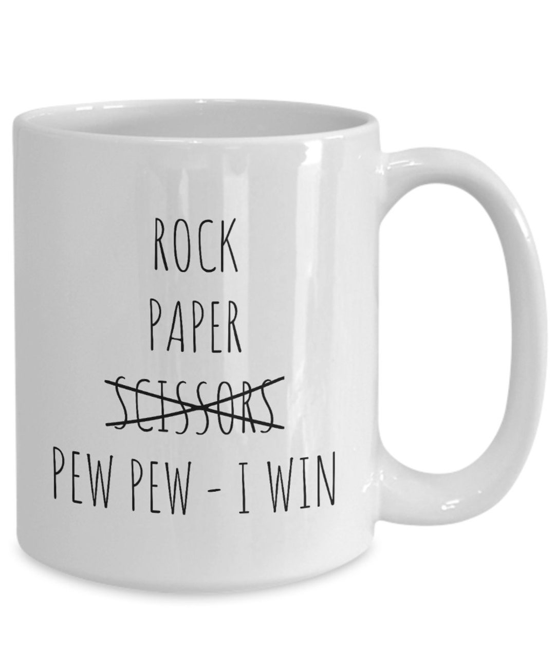 Funny Rock Paper Scissors Pew Pew Coffee Mug, Rock Paper Gun I Win Mug ...