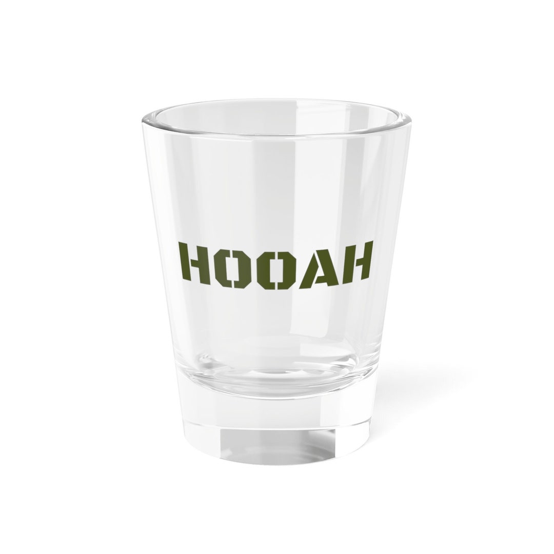 Hooah Shot Glass, Army Battle Cry, Army Medic Gift, Army Graduation ...
