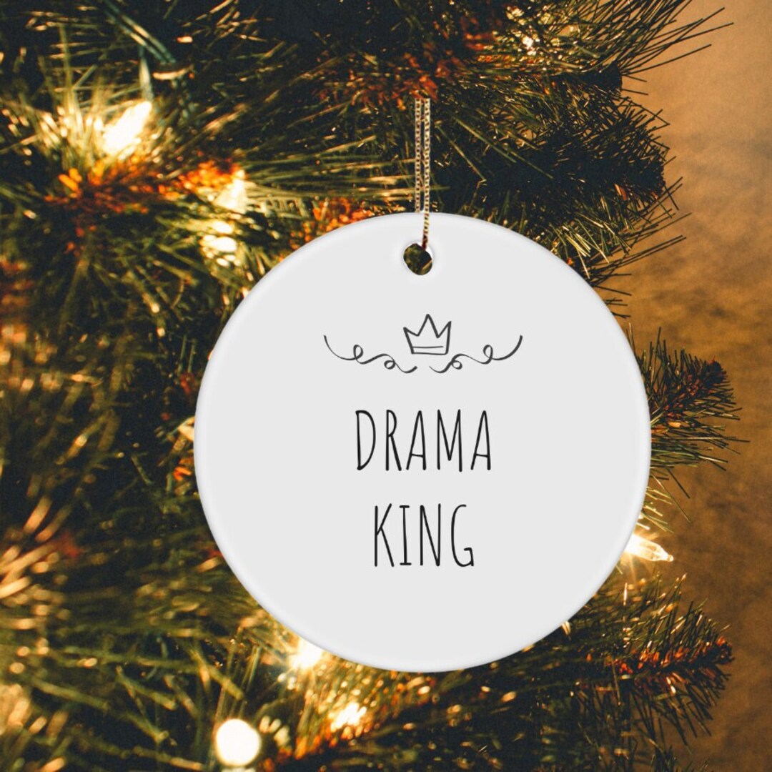 Drama King Ornament, Drama Teacher Gifts, Dramatic Gift Ideas, Ornament ...