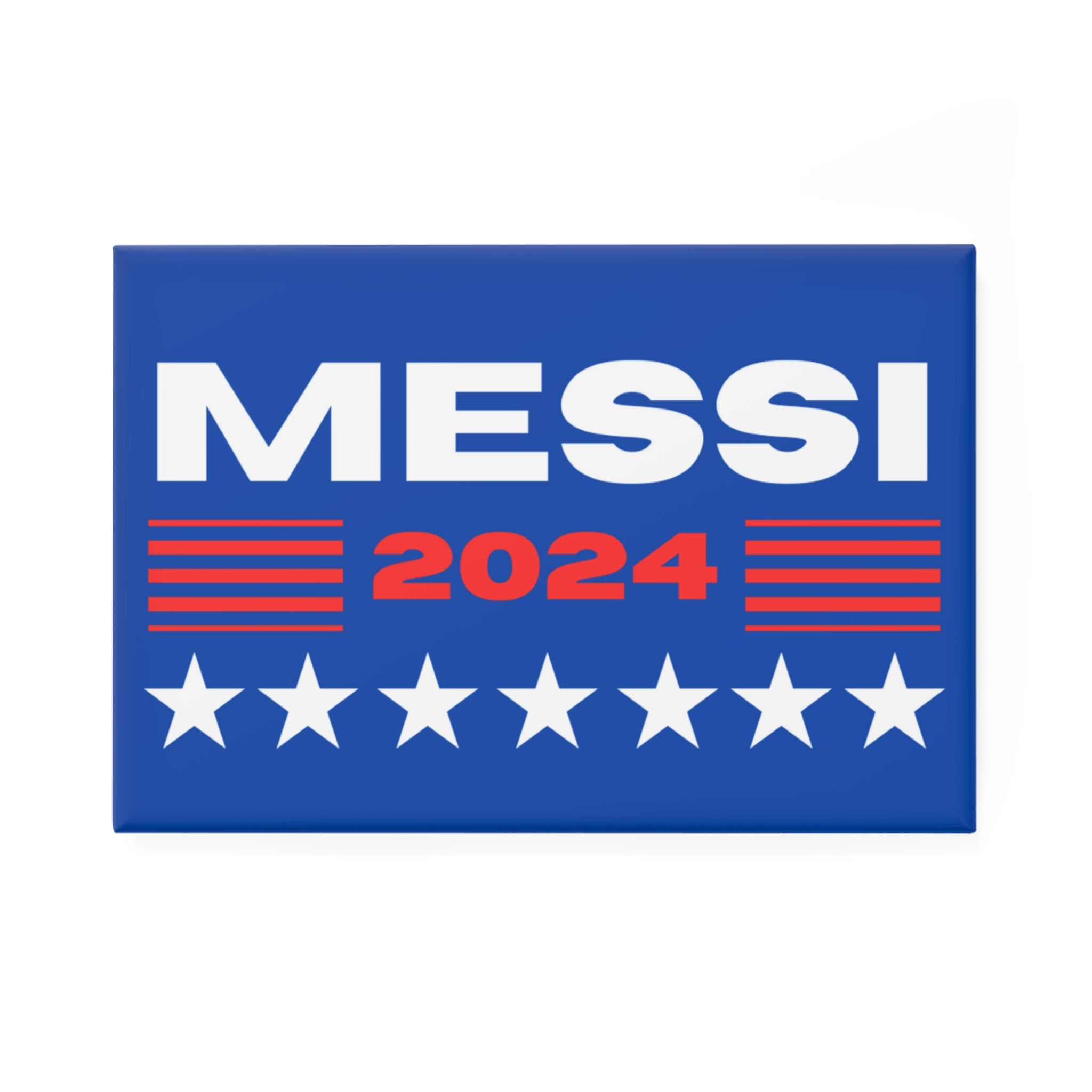 Messi, Lionel Messi for President 2024, Messi Merch, Messi Magnet ...