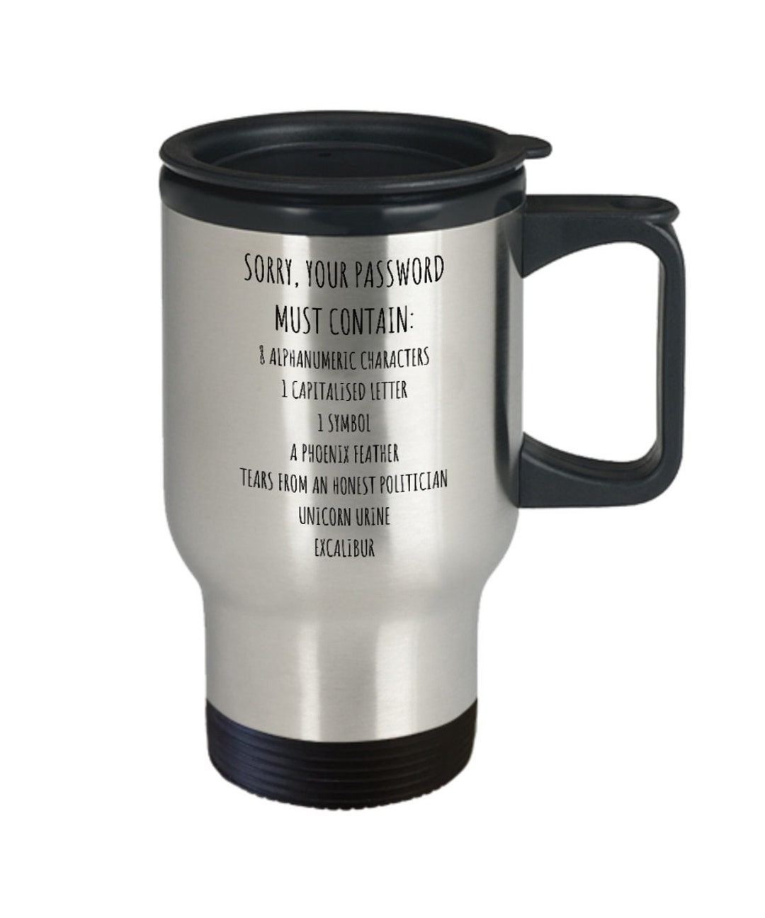 Sorry Your Password Must Contain Travel Mug, Funny Office Gifts, Office ...