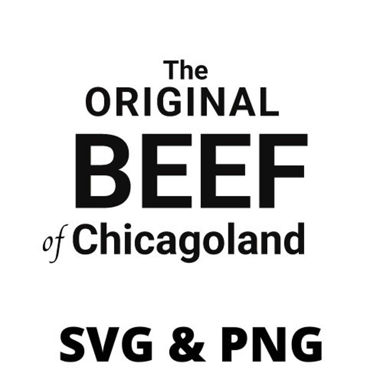 The Original Beef of Chicagoland PNG - the Bear PNG for Cricut - Etsy