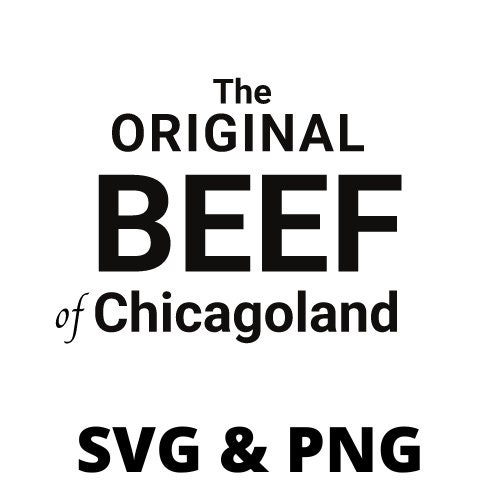 The Original Beef of Chicagoland PNG - the Bear PNG for Cricut - Etsy