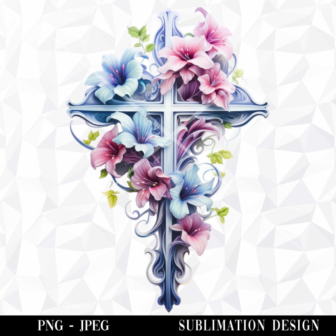 Cross and Flowers Sublimation Design, Cross PNG, Digital Instant ...