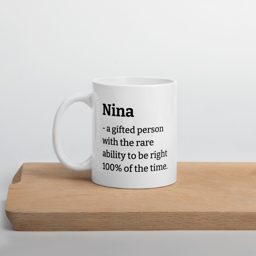 Personalized Nina Mug-nina Definition Mug-funny Nina Mug-sarcastic Nina ...
