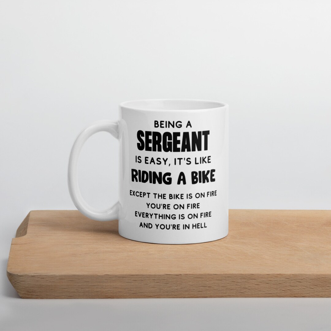 Funny Sergeant Mug-gift for Sergeant-new Sergeant Mug-mug for Sergeant ...