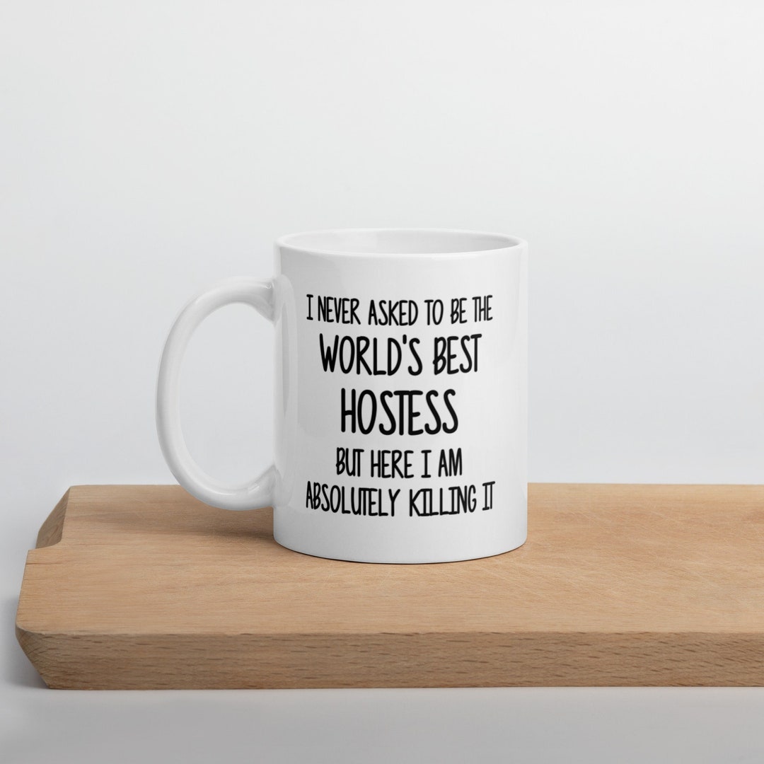 World's Best Hostess Mug-funny Hostess Gift-hostess Coffee Mug-hostess ...