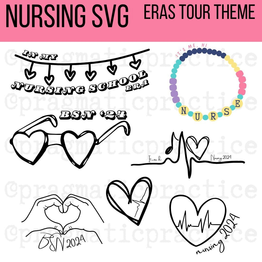 Nurse SVG Taylor Swift Eras, Cut File Cricut Gift Sweat Shirt, BSN 2024 ...