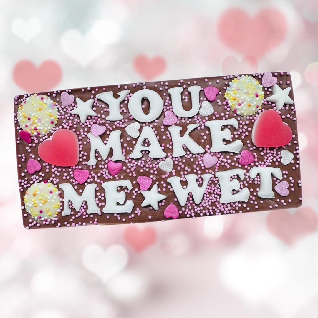 Rude Humour Chocolate Bar, You Make Me Wet Chocolate Gift, Custom ...