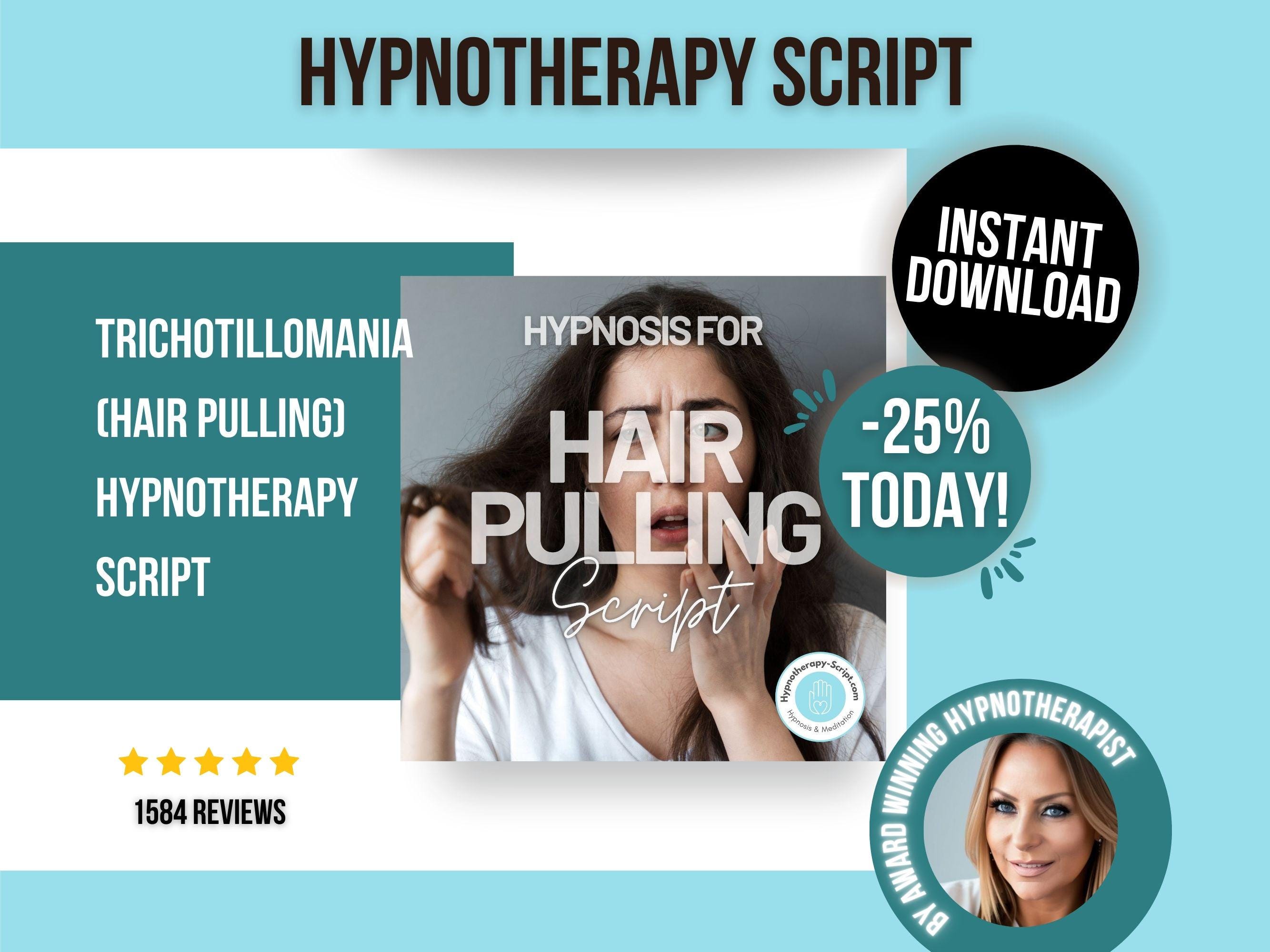 Hypnosis Script - Trichotillomania (hair Pulling) Hypnotherapy Script ...