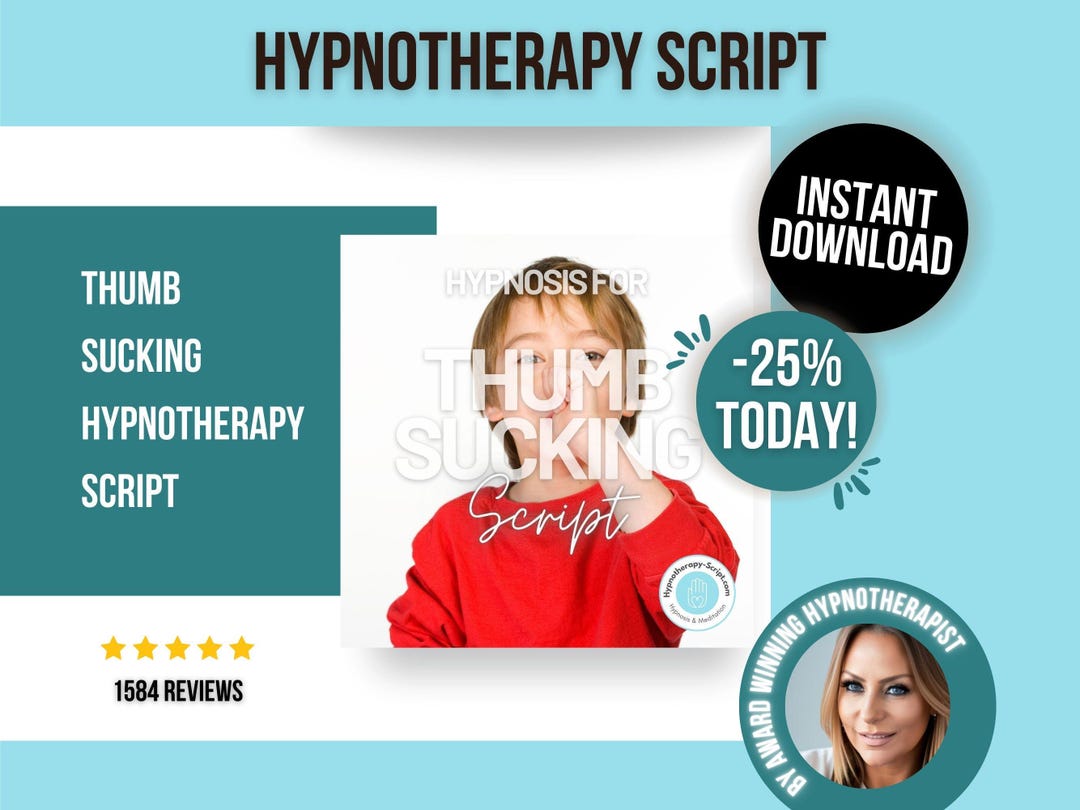 Hypnosis Script - Thumbsucking Hypnotherapy Script - for ...
