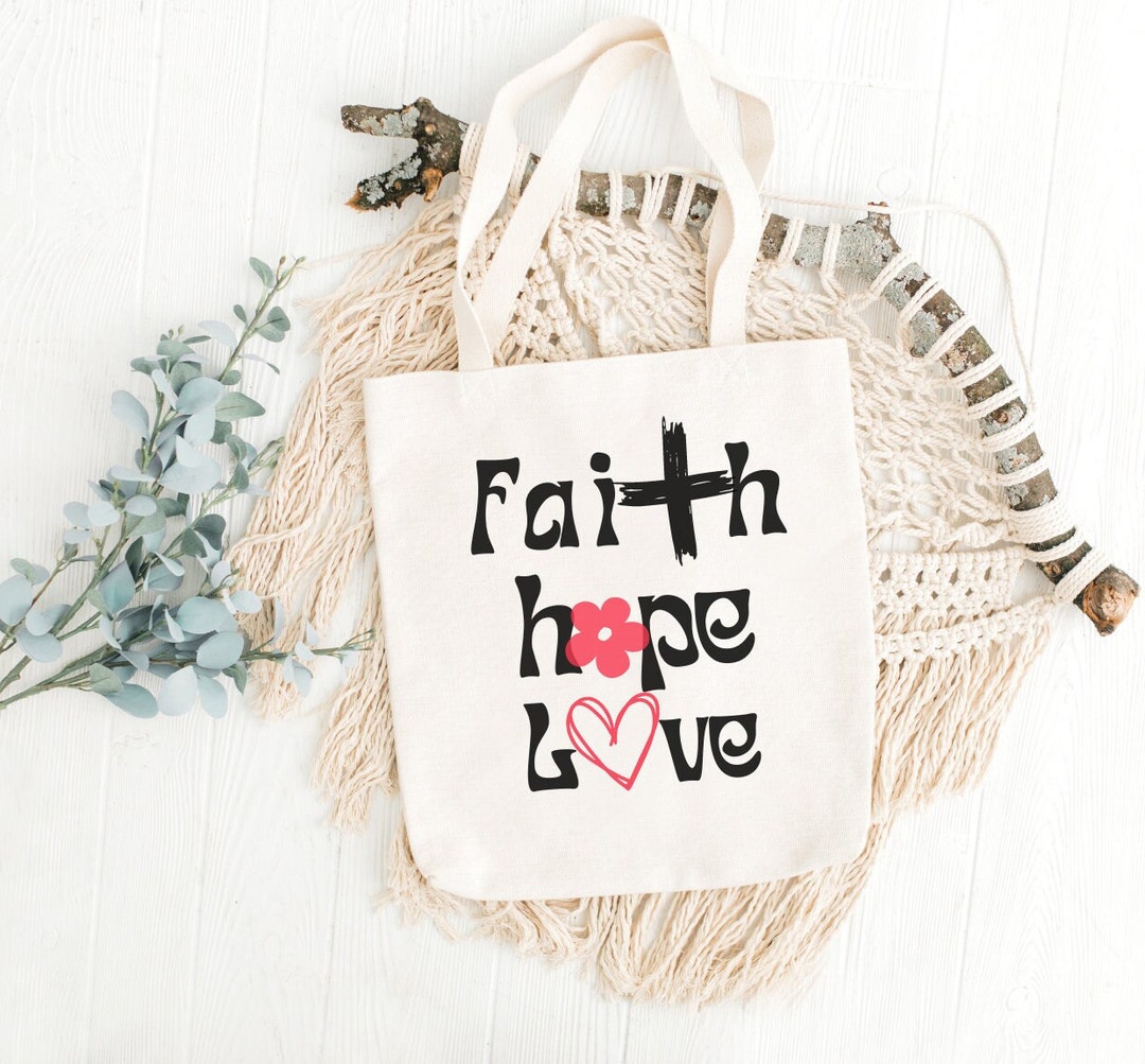 Faith Hope Love Canvas Tote Bag, Faith Gift Bag, Christian Shopping Bag ...