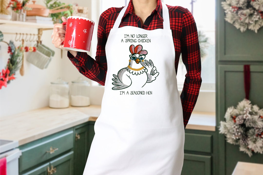 Embroidered Kitchen Apron, No Spring Chicken, Seasoned Hen, Funny ...