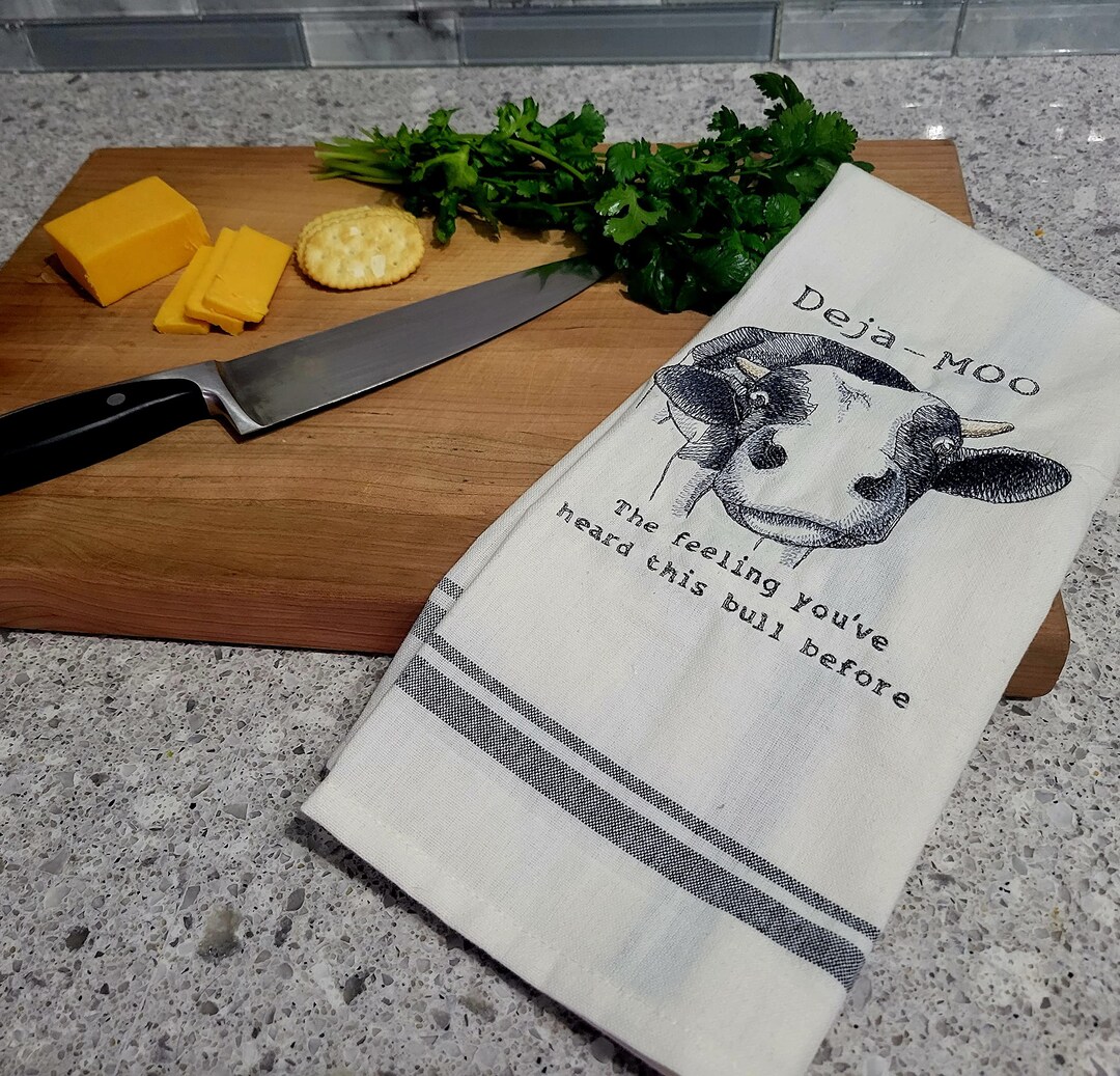 Funny Kitchen Towel - Embroidered Flour Sack Towel - "deja-moo: Heard ...
