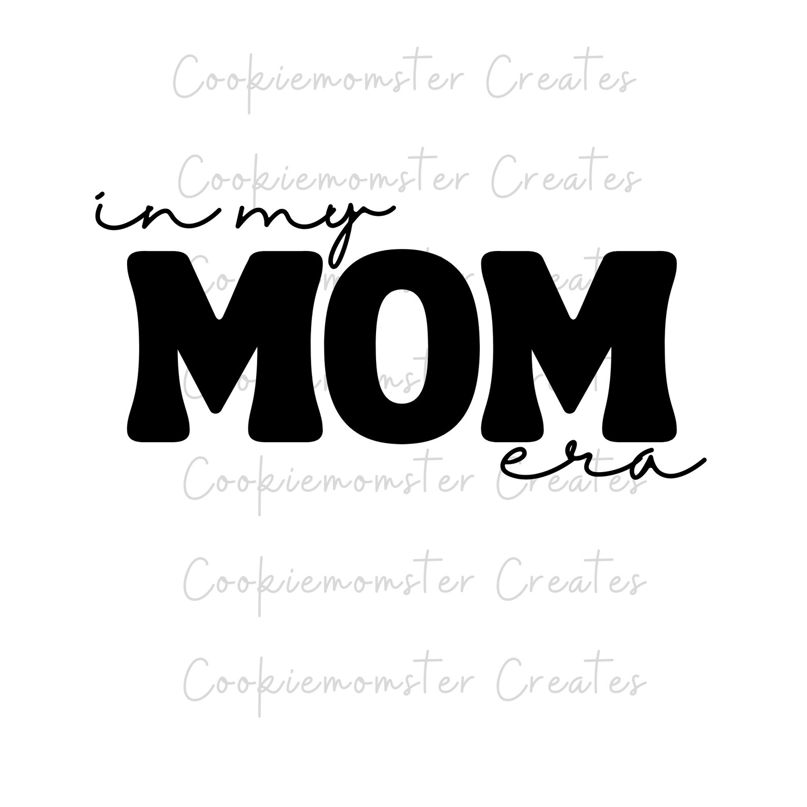 In My Mom Era Svg, in My Mom Era T-shirt, in My Mom Era Digital, Mom ...