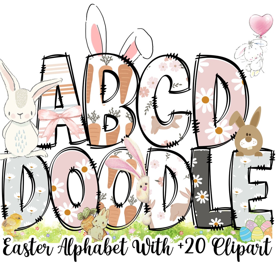 Easter Doodle Alphabet PNG Bundle, Cute Rabbit Alpha Font, Floral ...