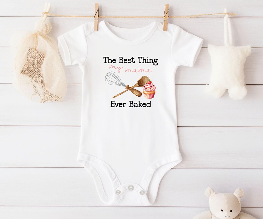 Best Thing My Mama Ever Baked Onesie®, Personalized Baking Buddy Onesie ...