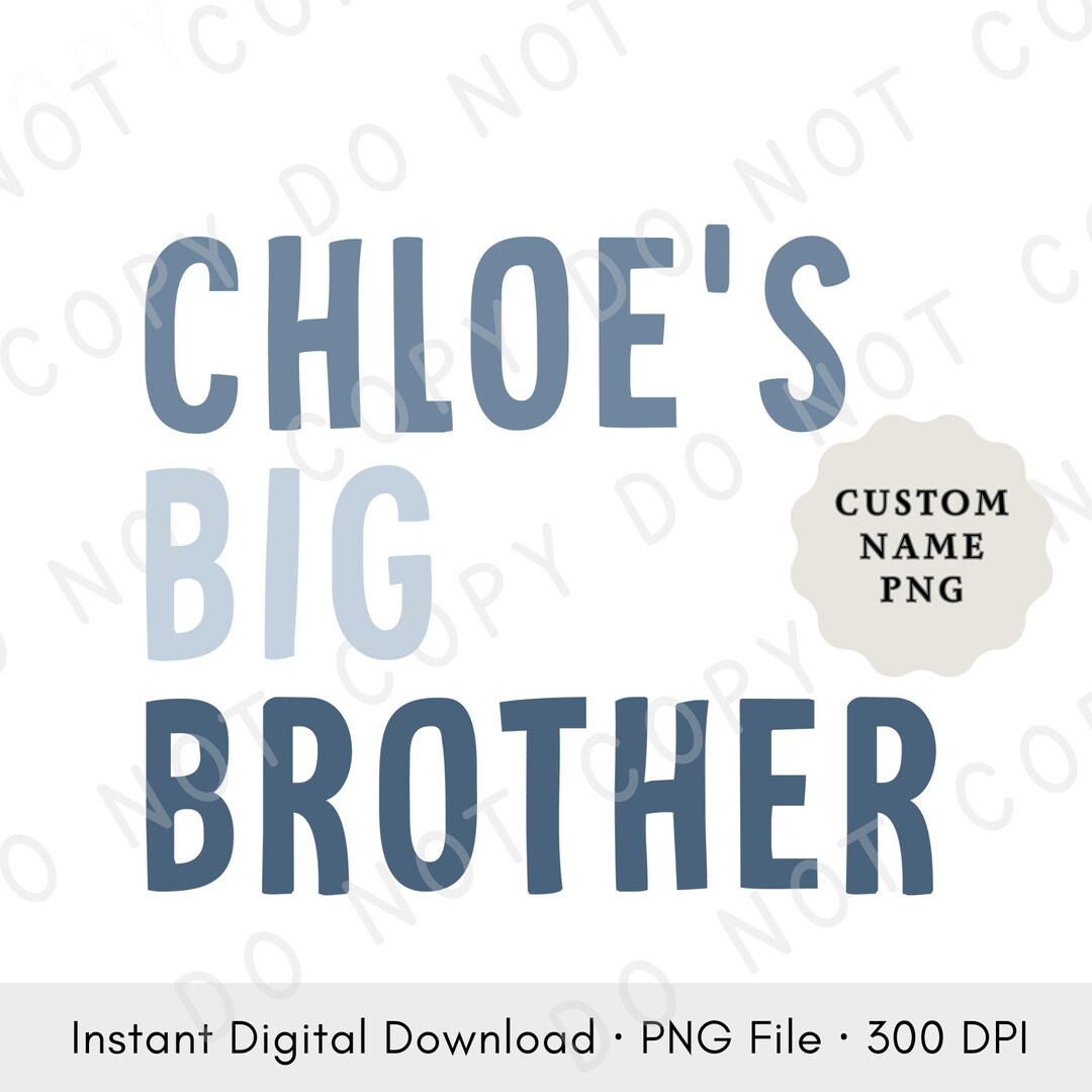 Custom Big Brother Name PNG | Personalized Sibling Design | Custom Name ...