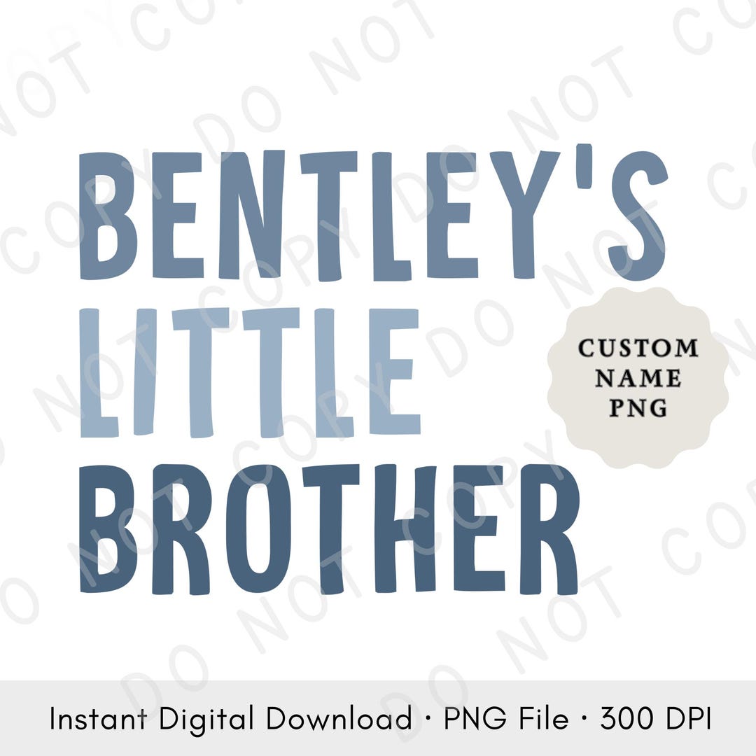 Custom Little Brother Name PNG | Personalized Sibling Design | Custom ...