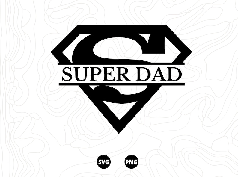 Super Dad SVG, Father's Day SVG, Family SVG, Download Svg, Png ...