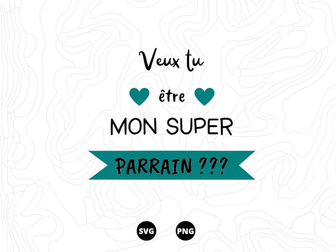 Veux tu être ma super Parrain SVG, Parrain SVG, Bébé SVG, Body svg ...