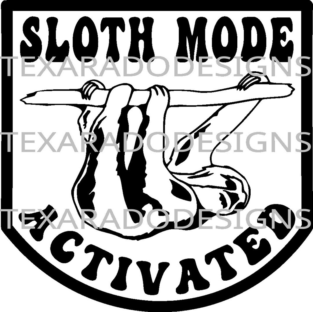 Sloth Mode Activated SVG Black DIECUT - Etsy