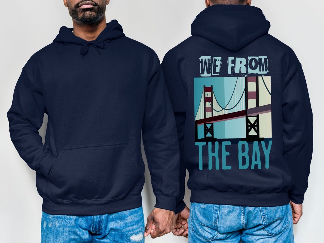 Bay Area Hoodie, the Bay, San Francisco Sweater, From the Bay, Bay ...
